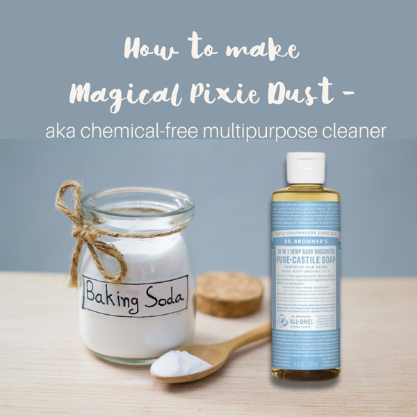 How to make Magical Pixie Dust - aka chemical-free multipurpose cleane ...